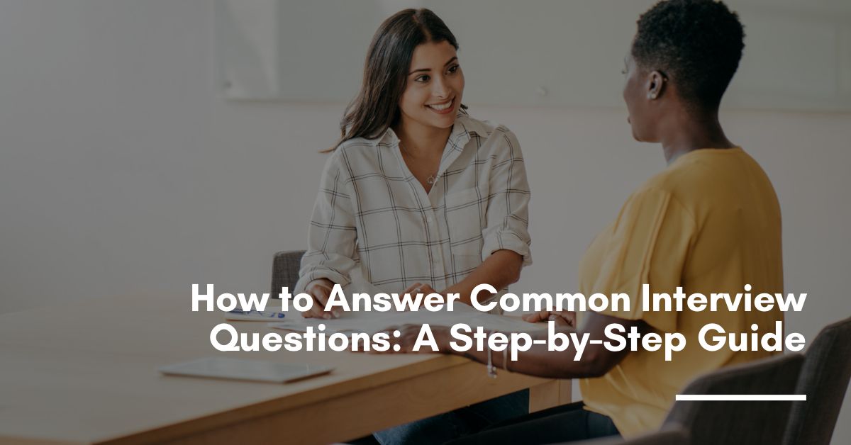 How to Answer Common Interview Questions: A Step-by-Step Guide - Amit ... How to Answer Common Interview Questions: A Step-by-Step Guide - Amit ...