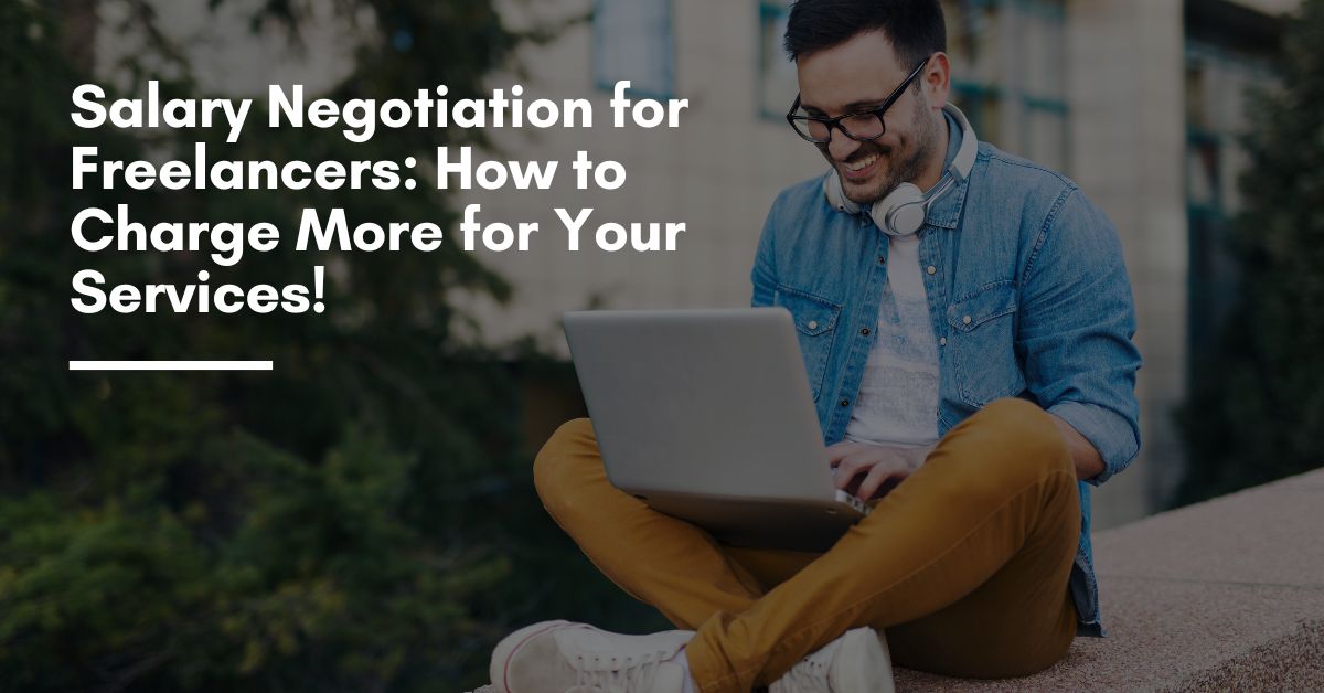 Salary Negotiation for Freelancers Salary Negotiation for Freelancers